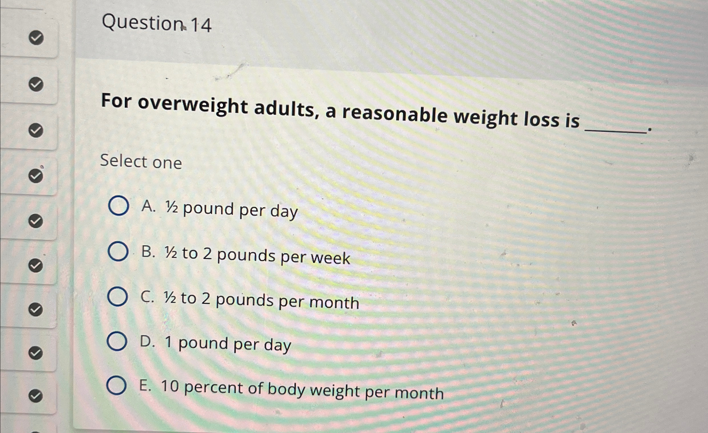 Solved Question 14For overweight adults, a reasonable weight | Chegg.com