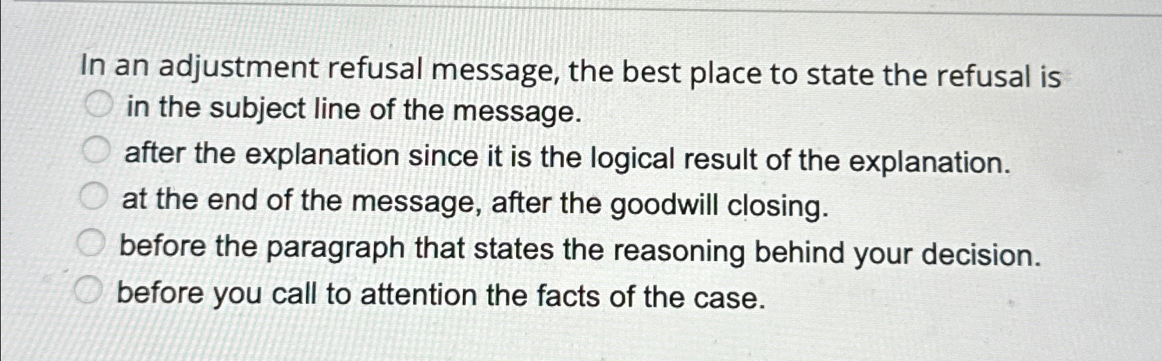 Solved In an adjustment refusal message, the best place to | Chegg.com