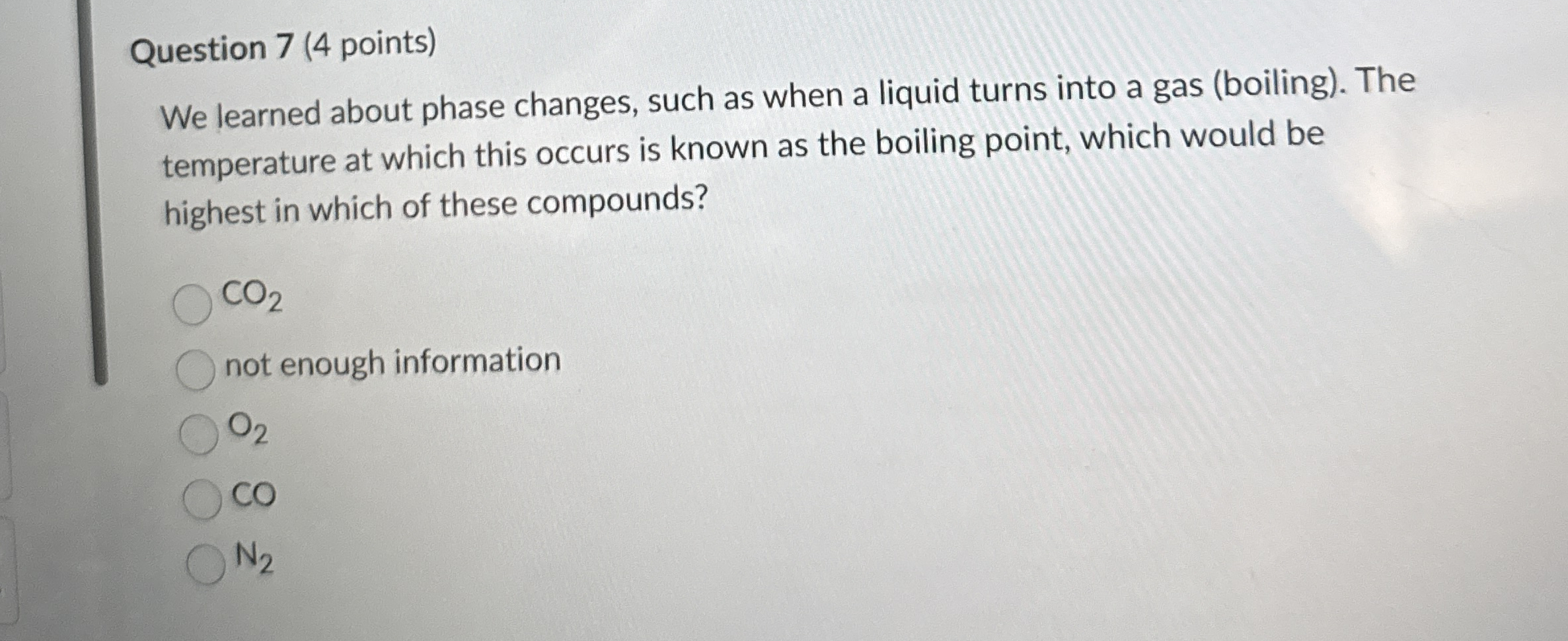 Solved Question 7 (4 ﻿points)We learned about phase changes, | Chegg.com