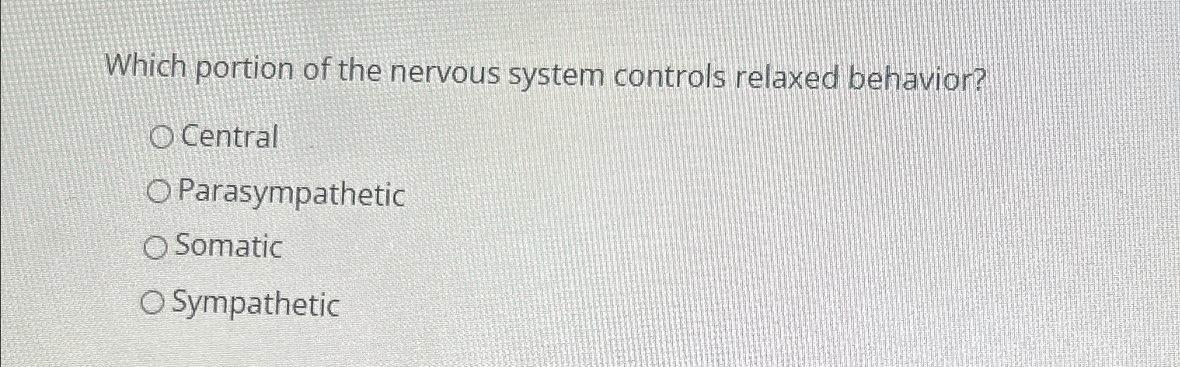 Solved Which portion of the nervous system controls relaxed | Chegg.com