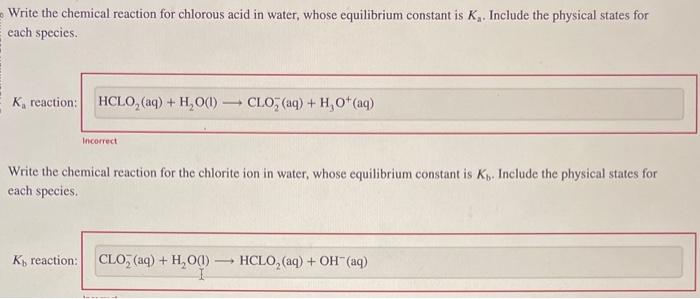Solved Write the chemical reaction for chlorous acid in | Chegg.com