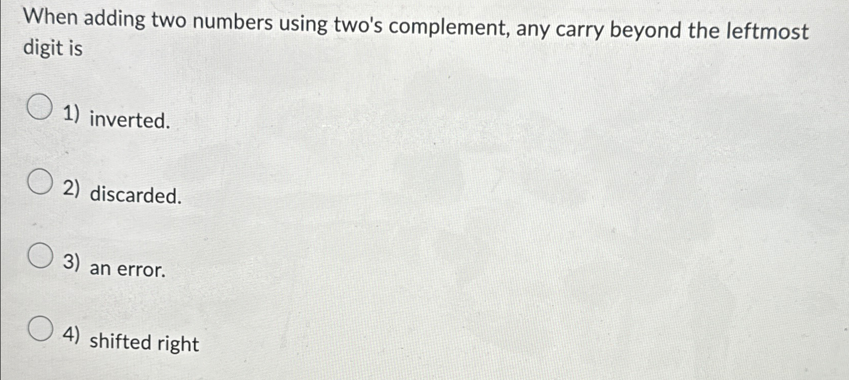 Solved When adding two numbers using two's complement, any | Chegg.com