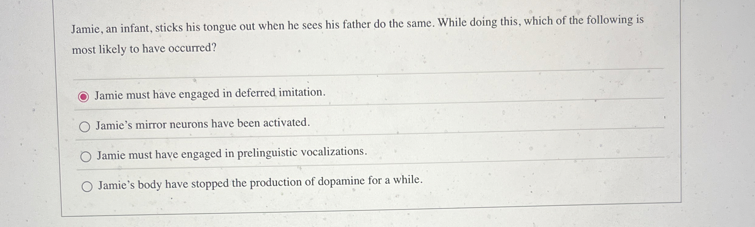 Solved Jamie, an infant, sticks his tongue out when he sees | Chegg.com