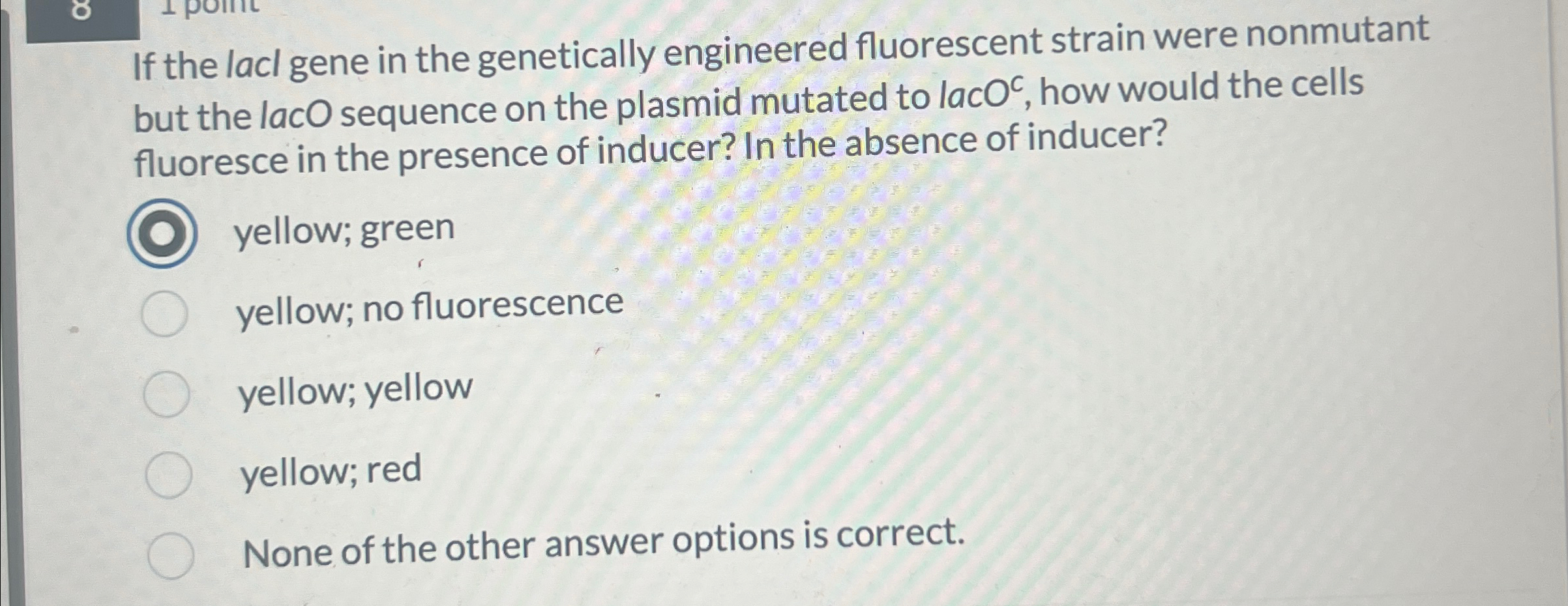 Solved If the lacl gene in the genetically engineered | Chegg.com