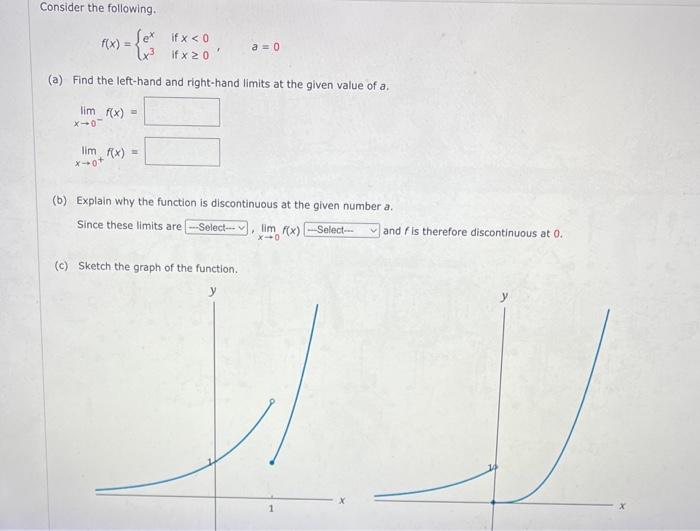 Solved Consider the following. f(x)={exx3 if x