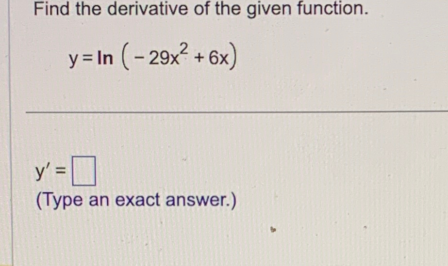 Solved Find the derivative of the given | Chegg.com