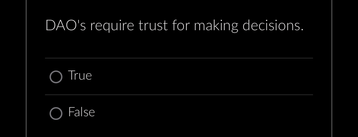 Solved DAO's require trust for making decisions.TrueFalse | Chegg.com
