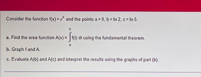 Solved Consider The Function F X Ex And The Points A 0