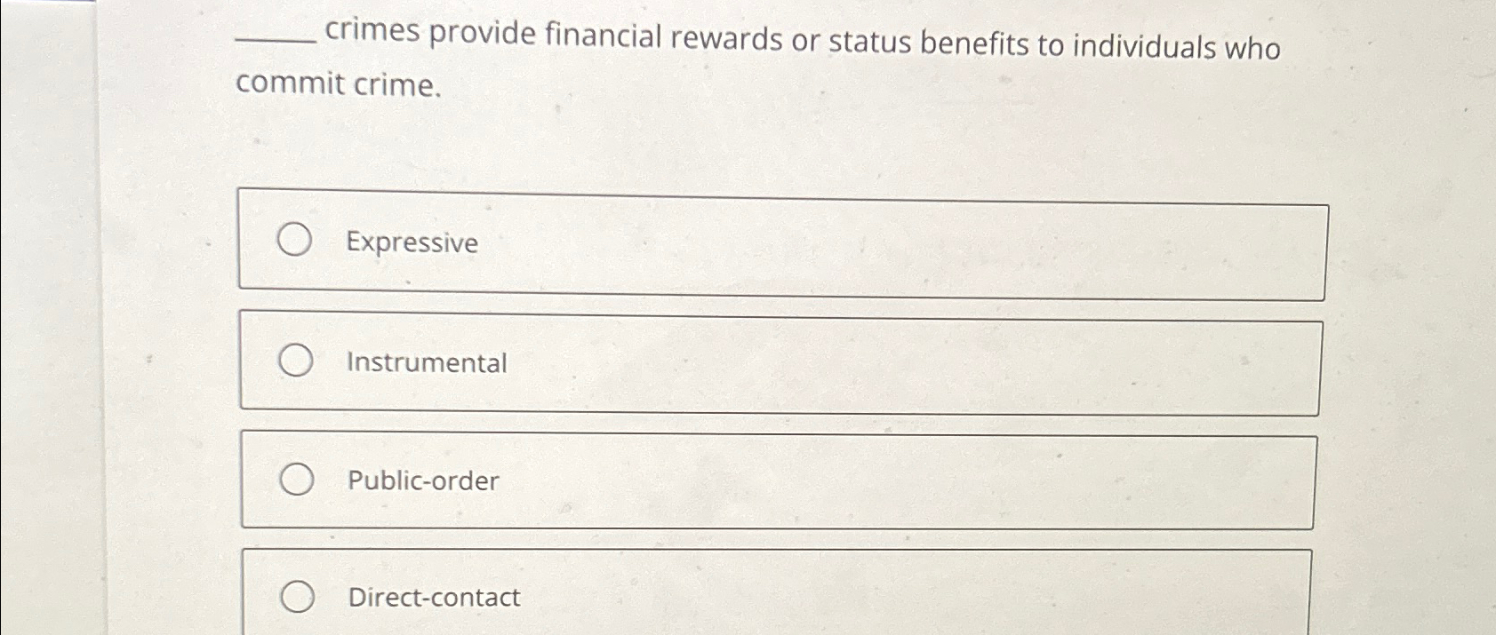 Solved crimes provide financial rewards or status benefits | Chegg.com