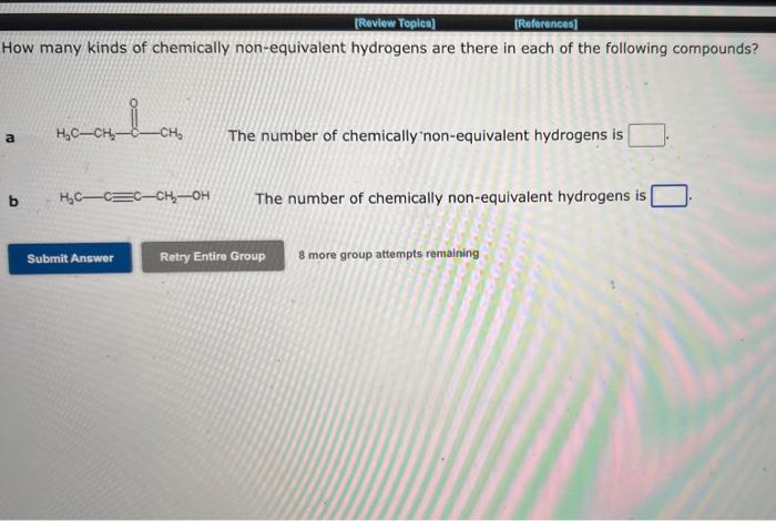 Solved How many kinds of chemically non-equivalent hydrogens | Chegg.com