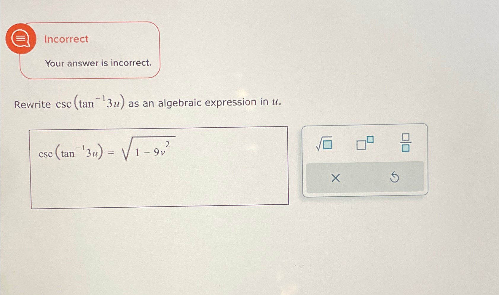 Solved IncorrectYour answer is incorrect.Rewrite | Chegg.com