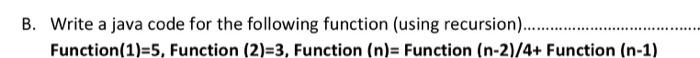 Solved B Write A Java Code For The Following Function 0016