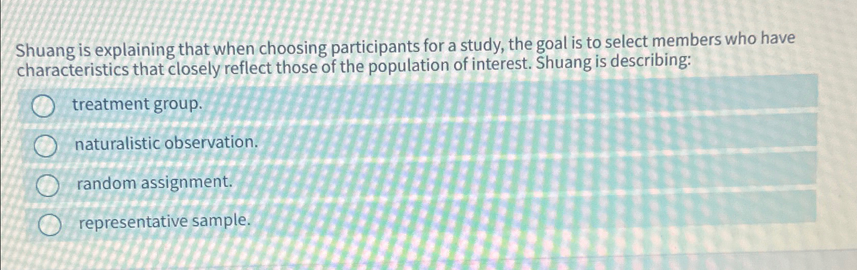 Solved Shuang is explaining that when choosing participants | Chegg.com