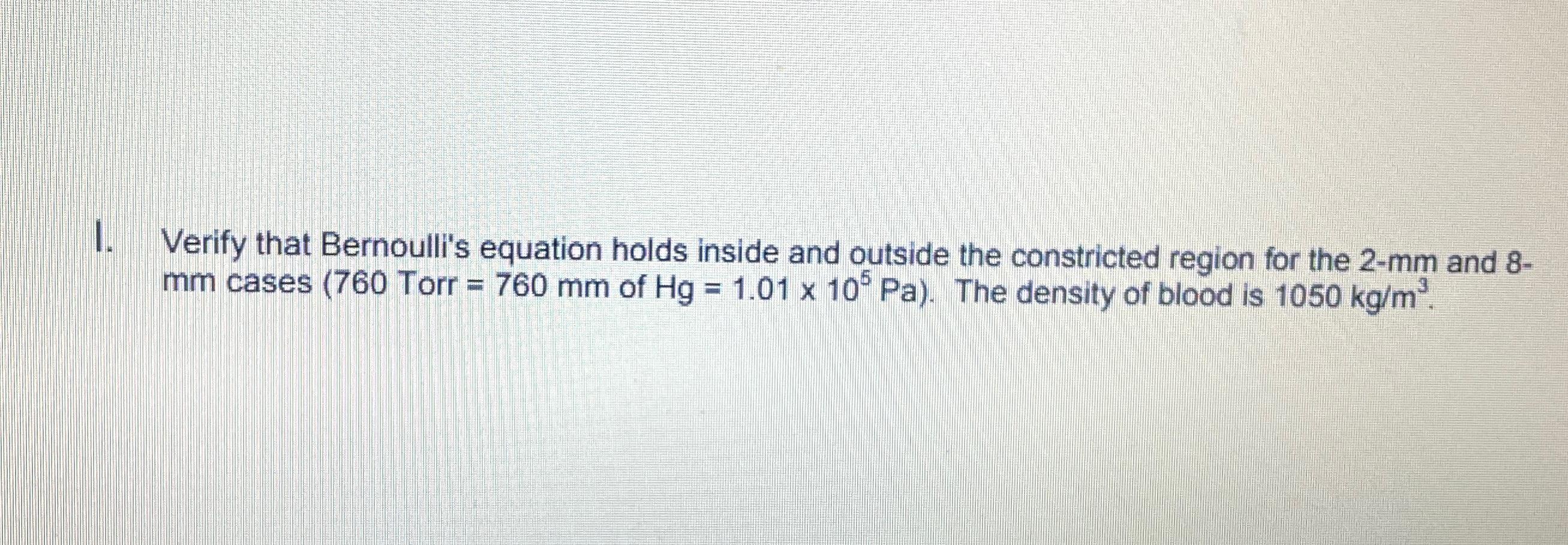 Solved I. Verify that Bernoulli's equation holds inside and | Chegg.com