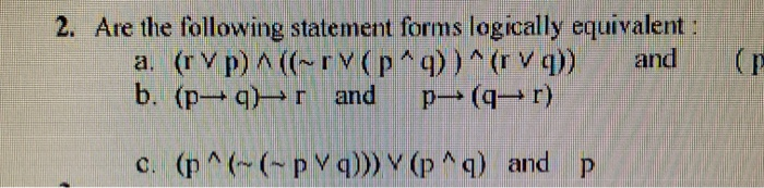 Solved 2. Are the following statement forms logically | Chegg.com