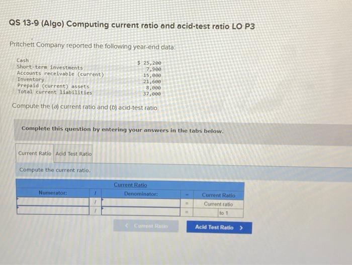 Solved QS 13−9 (Algo) Computing current ratio and acid-test | Chegg.com