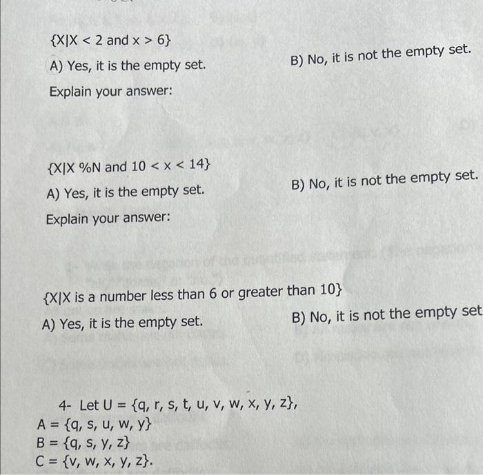 Solved {X∣X 6} A) Yes, it is the empty set. B) No, | Chegg.com
