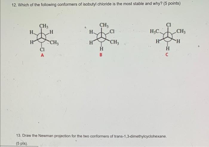 Solved 12. Which of the following conformers of isobutyl | Chegg.com