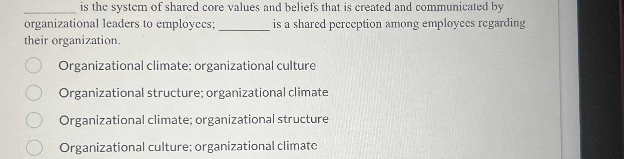 Solved is the system of shared core values and beliefs that | Chegg.com