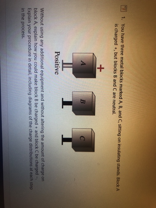 Solved 1. You have three metal blocks marked A, B, and C, | Chegg.com