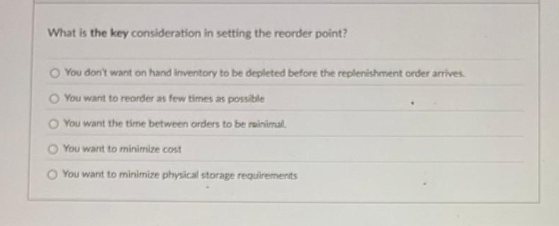 What is the key consideration in setting the reorder | Chegg.com