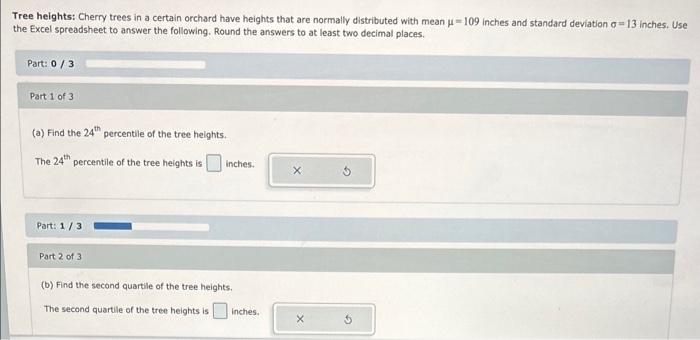 Solved Tree heights: Cherry trees in a certain orchard have | Chegg.com