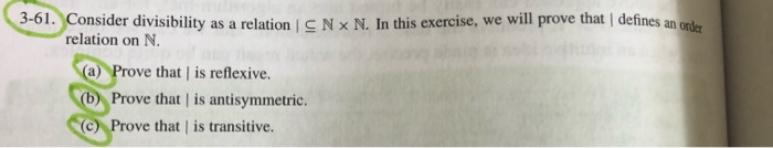 Solved 3-61. Consider divisibility as a relation CNX N. In | Chegg.com