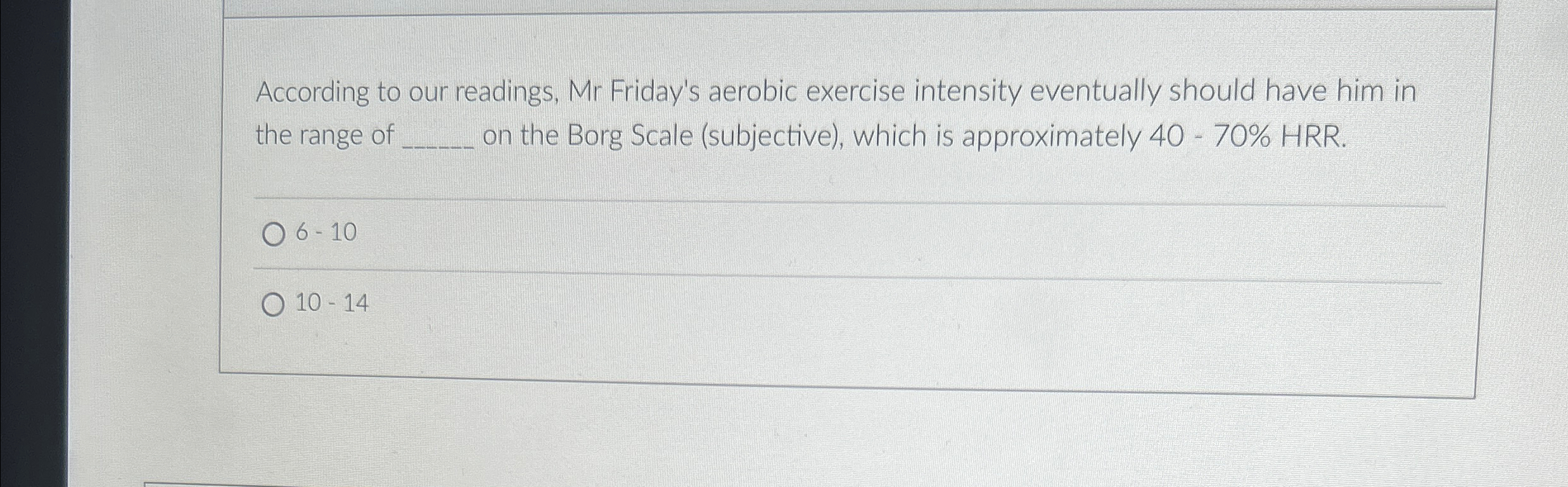 Solved Mr Friday's aerobic exercise intensity eventually | Chegg.com