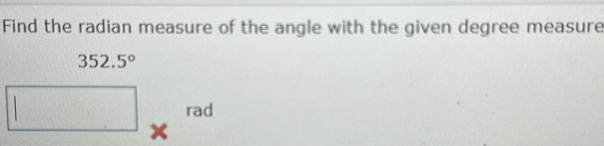 Solved Find the radian measure of the angle with the given | Chegg.com