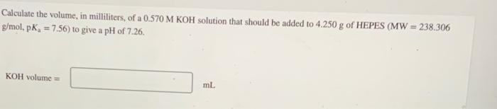 Solved Calculate the volume, in milliliters, of a 0.570MKOH | Chegg.com