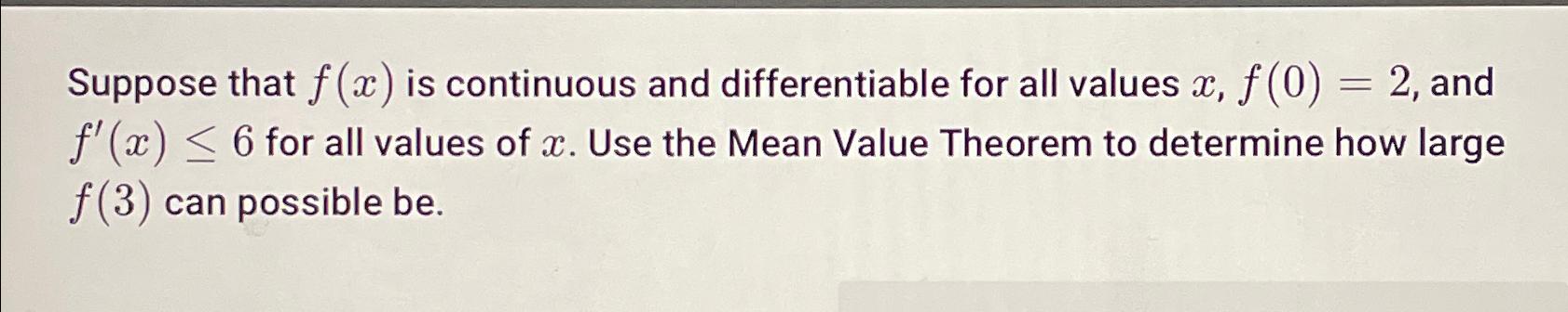Solved Suppose that f(x) ﻿is continuous and differentiable | Chegg.com