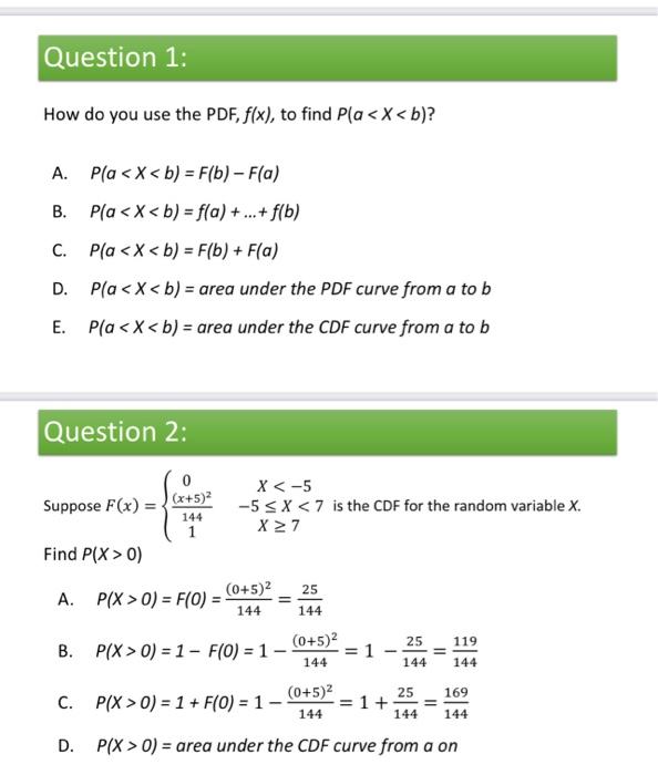Solved Question 1: How do you use the PDF, f(x), to find | Chegg.com