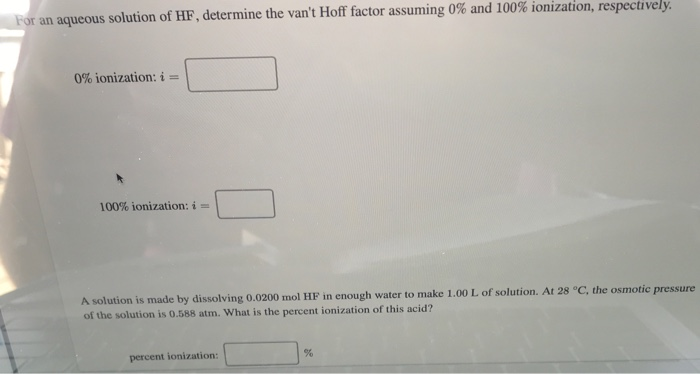 Solved For an aqueous solution of HF, determine the van't | Chegg.com