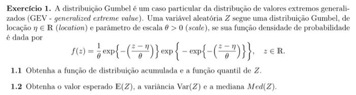 Solved 1. The Gumbel distribution is a particular case of | Chegg.com