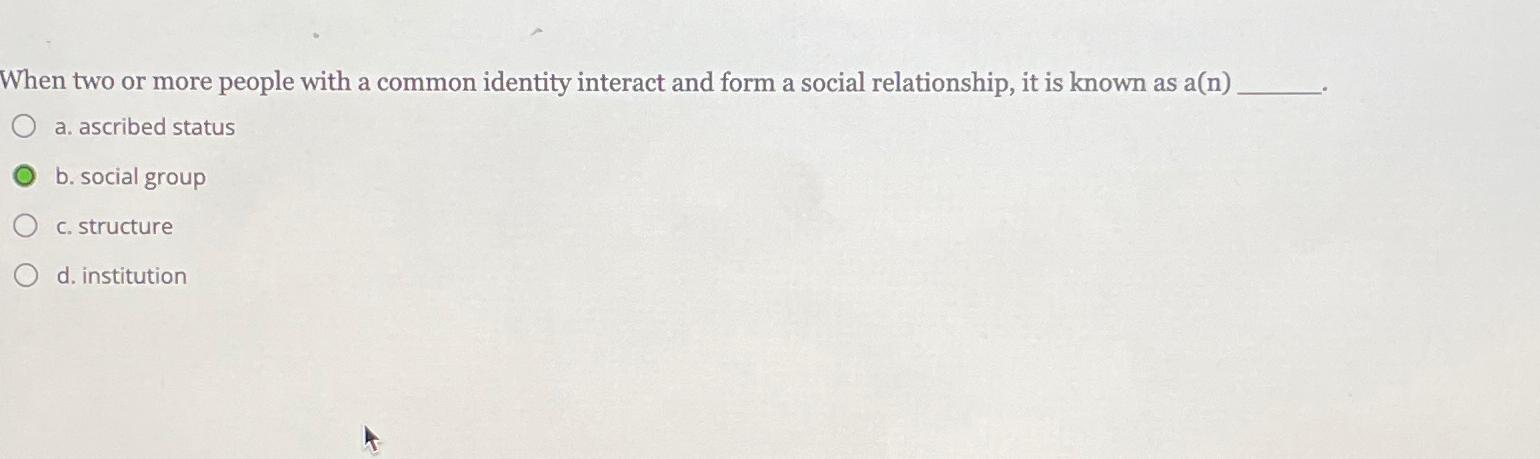 Solved When two or more people with a common identity | Chegg.com