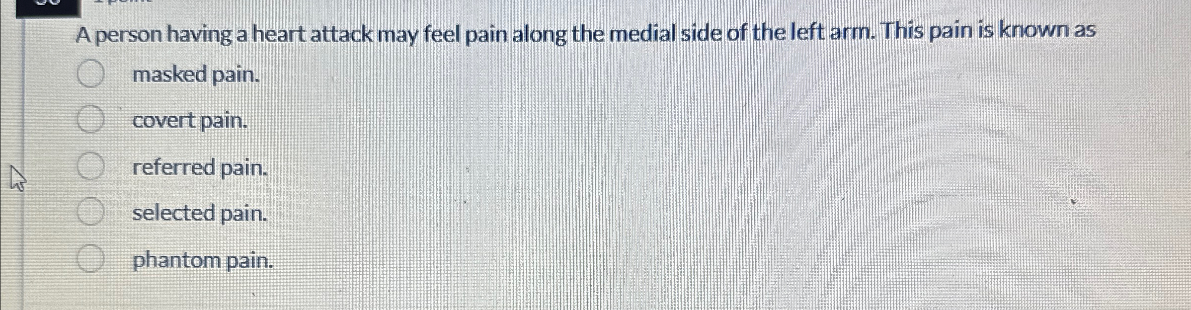 Solved A person having a heart attack may feel pain along | Chegg.com