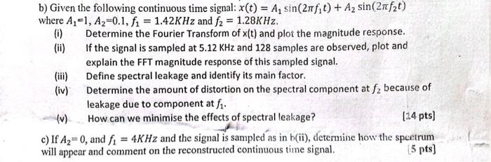Solved b) Given the following continuous time signal: | Chegg.com