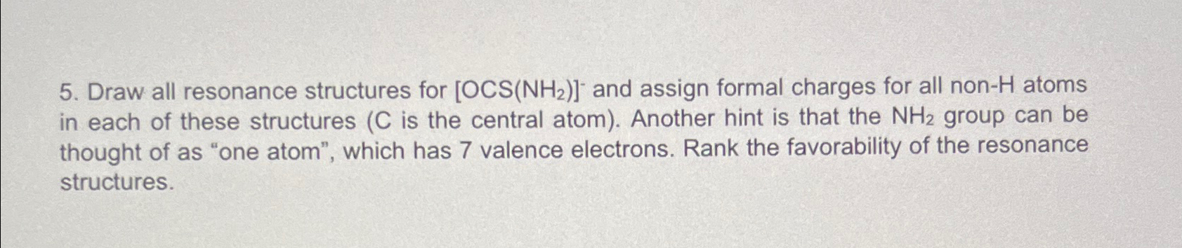 Solved Draw all resonance structures for [OCS(NH2)]-and | Chegg.com