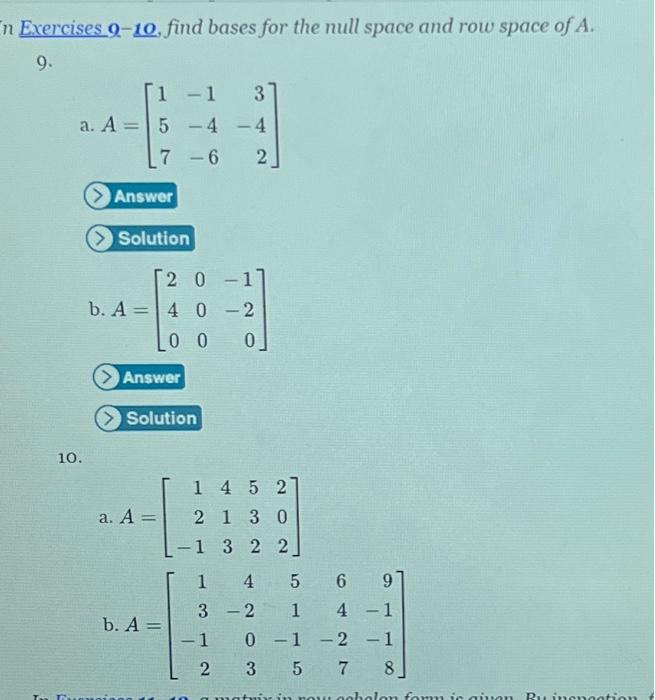 Solved Exercises 9-10, find bases for the null space and row | Chegg.com Solved Exercises 9-10, find bases for the null space and row | Chegg.com