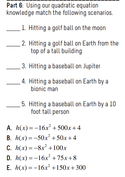 Solved Part 6: Using our quadratic equation knowledge match | Chegg.com