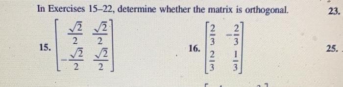 Solved 23. In Exercises 15-22, determine whether the matrix | Chegg.com