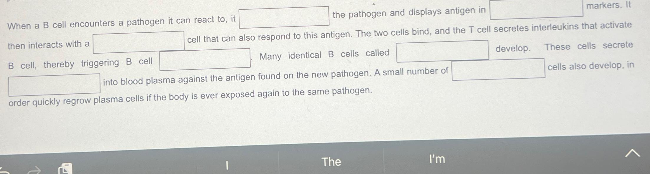 Solved When a B cell encounters a pathogen it can react to, | Chegg.com