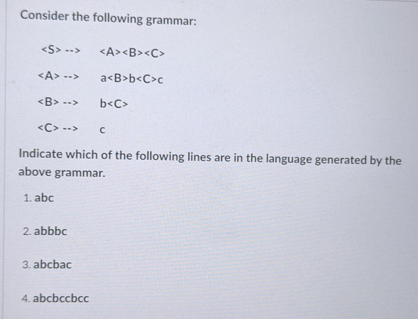 Solved Consider the following grammar: --> | Chegg.com