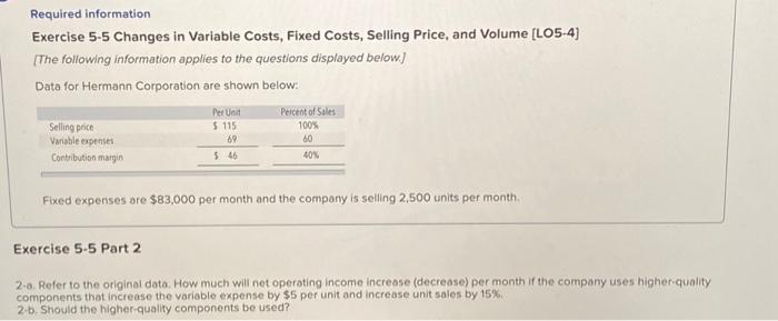 Solved Required information Exercise 5-5 Changes in Variable | Chegg.com