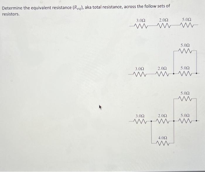 Solved Determine the equivalent resistance (Req), aka total | Chegg.com