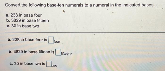 Solved Convert the following base-ten numerals to a numeral | Chegg.com