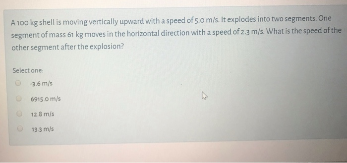 Solved A 100 kg shell is moving vertically upward with a | Chegg.com