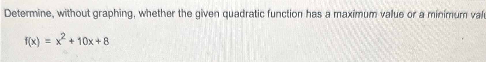 Solved Determine, without graphing, whether the given | Chegg.com