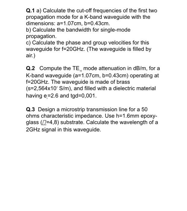 Solved Q.1 a) Calculate the cut-off frequencies of the first | Chegg.com