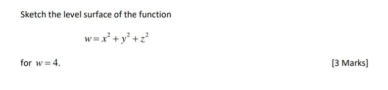 Solved Sketch the level surface of the function w=x2+y2+z2 | Chegg.com